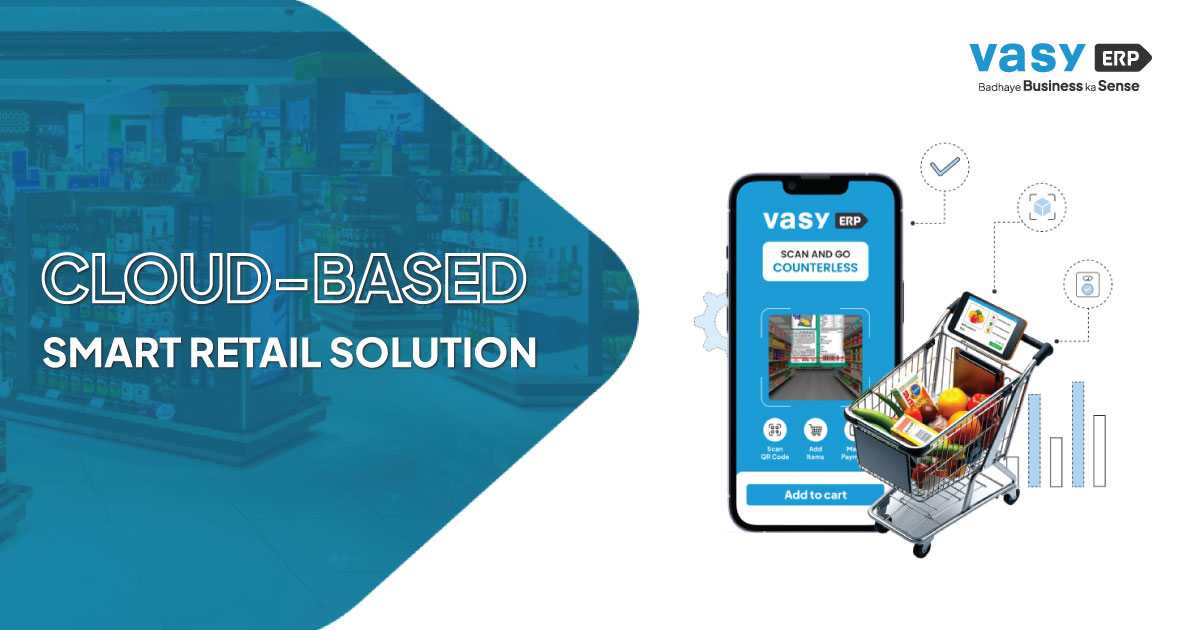 India’s #1 Smart Retail solution with self-checkout and more - VasyERP!