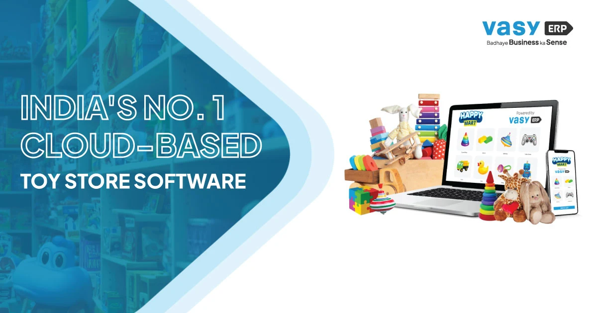 India's No. 1 Cloud-based Toy Store POS System - VasyERP