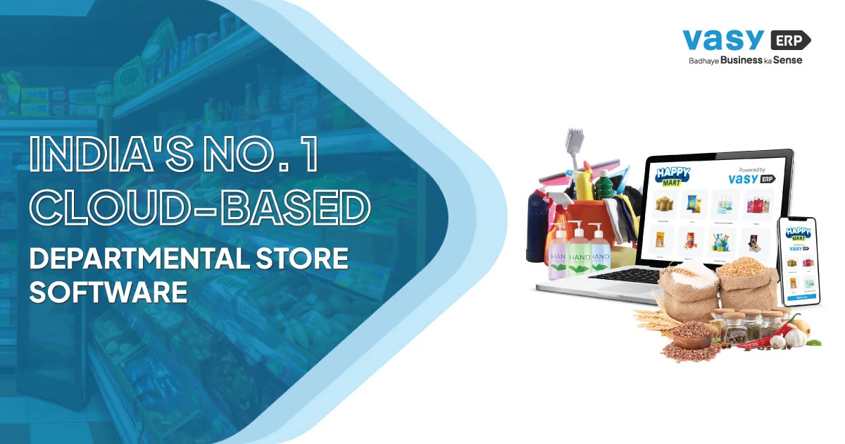 India's #1 Cloud-Based Departmental Store Software – VasyERP